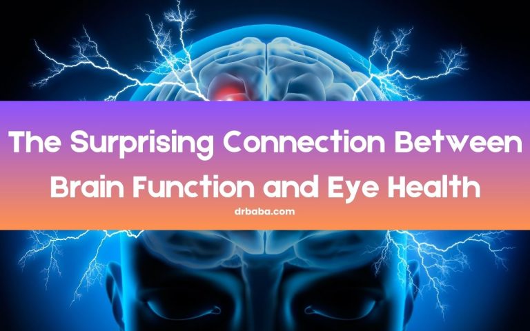 The Surprising Connection Between Brain Function and Eye Health